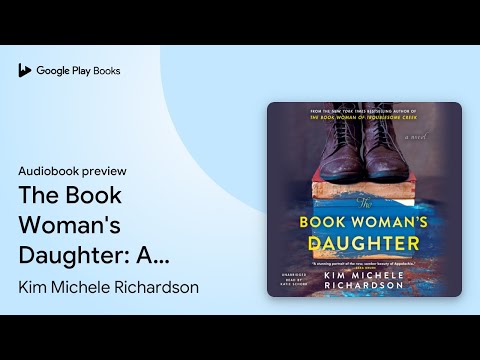 The Book Woman's Daughter: A Novel by Kim Michele Richardson · Audiobook preview