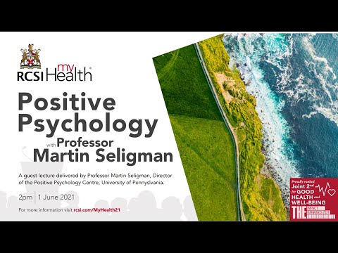 RCSI MyHealth: Positive Psychology, Agency and Human Progress with Professor Martin Seligman