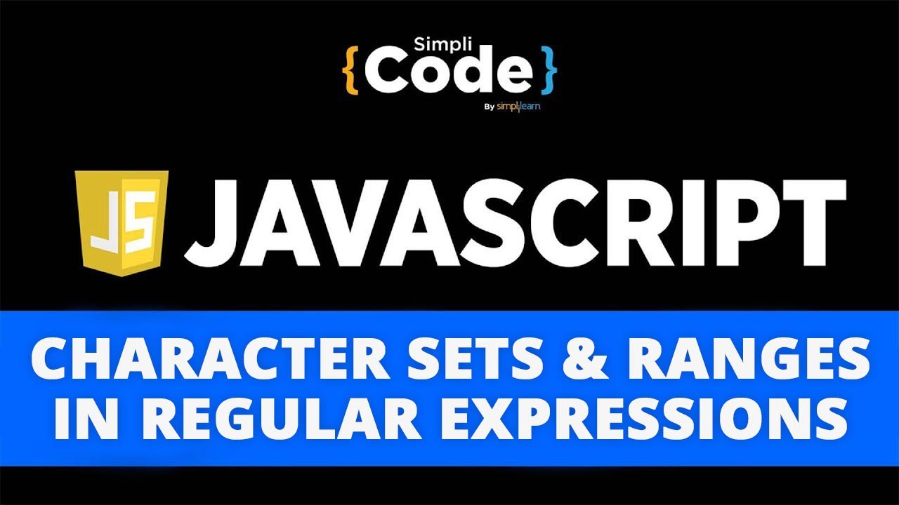 Character Sets & Ranges In Regular Expressions | Character Sets & Ranges In JavaScript | SimpliCode
