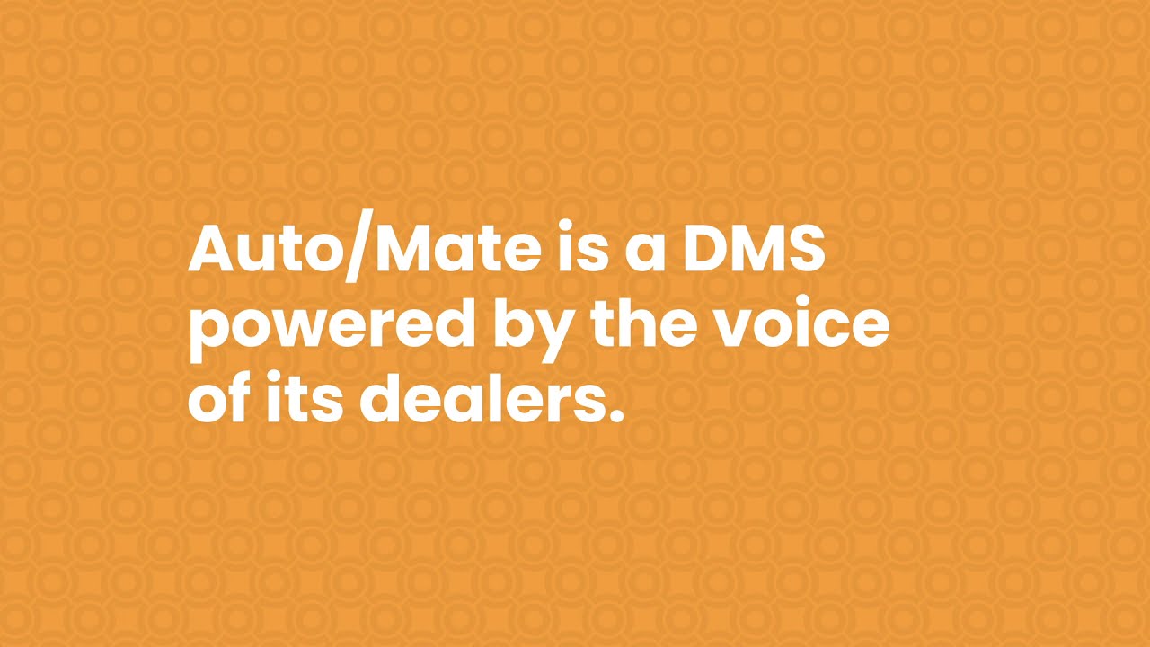 Auto/Mate by DealerSocket: The DMS By Car People, For Car People™