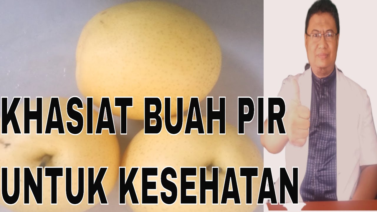 MANFAAT MENGKONSUMSI BUAH PIR BAGI KESEHATAN TUBUH KITA
