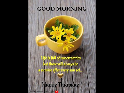 THURSDAY QUOTES /GOOD MORNING IMAGES /WHATSAPP STATUS/WHATSAPP DP PHOTOS/BEAUTIFUL IMAGES