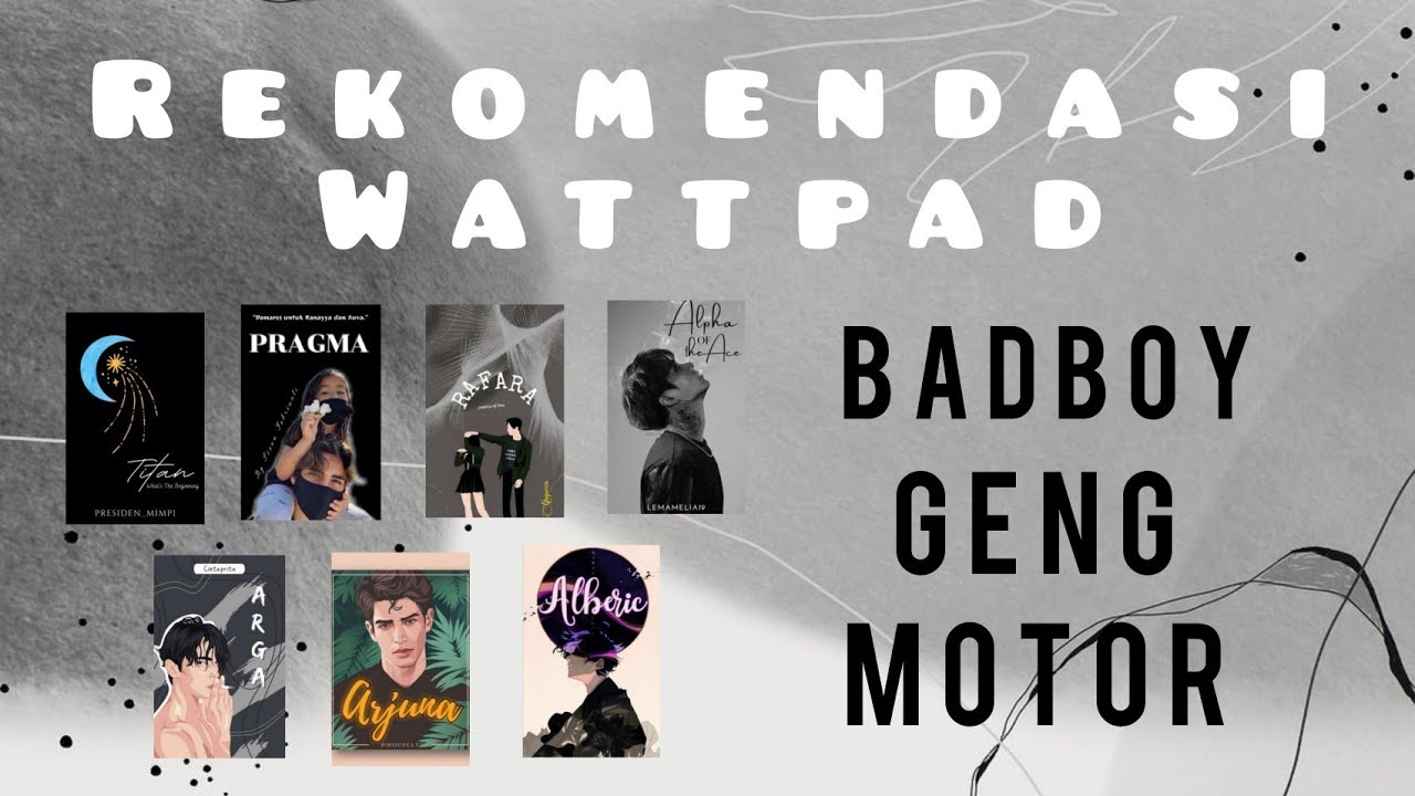 Rekomendasi Cerita Wattpad GENG MOTOR - BADBOY || by Ara Tiara || Part 21