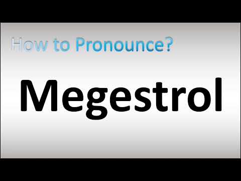 How to Pronounce Megestrol