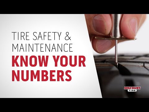 Know Your Numbers: Tire Safety & Maintenance