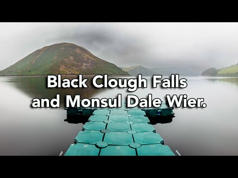 Black Clough Falls and Monsul Dale Wier
