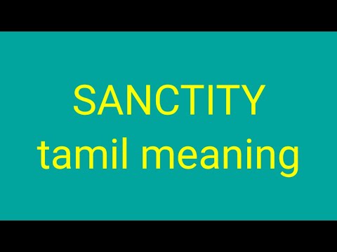 SANCTITY tamil meaning/sasikumar
