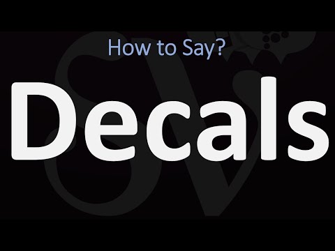 How to Pronounce Decals? (CORRECTLY)
