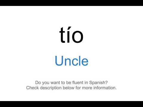 How to say "Uncle" in Spanish | tío