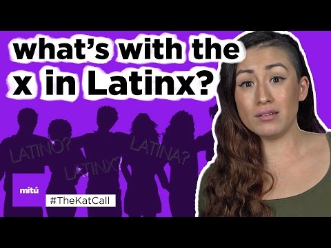 What's With The X In Latinx? | #TheKatCall | mitú