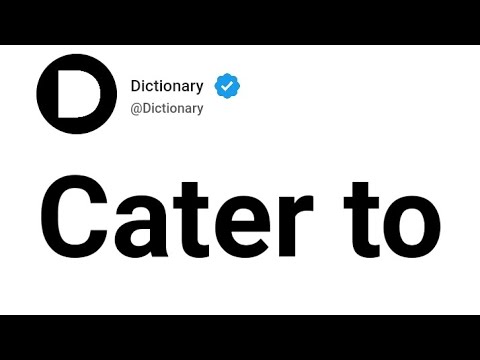 Cater to Meaning In English