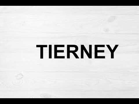 How To Pronounce Tierney