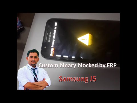 FIXED How To Fix Custom Binary Blocked By FRP Lock All Samsung Phones - الورشه