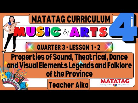 MATATAG Music and Arts 4 Grade 4 Quarter 3 Lesson 1 - 2 Legends and Folklore of the Province