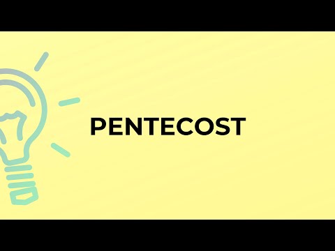 What is the meaning of the word PENTECOST?