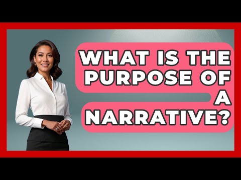 What Is The Purpose Of A Narrative? - The Language Library