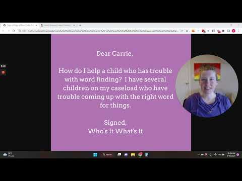 Dear Carrie, How do I Help a Child with Word Finding
