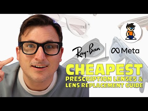 Ray Ban Meta Glasses - Easy Lens Replacement with the CHEAPEST Prescription Lenses
