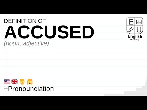 ACCUSED meaning, definition & pronunciation | What is ACCUSED? | How to say ACCUSED
