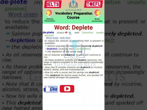 Deplete meaning and example +American and British pronunciations (IELTS & TOEFL Course) #toefl