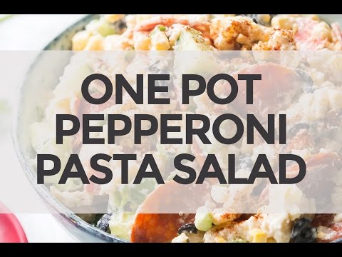 One Pot Pepperoni Pasta Salad