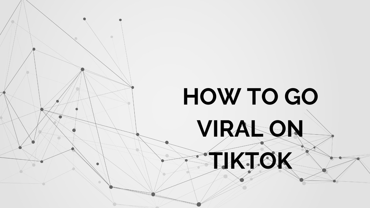 How to Go Viral on TikTok 😱