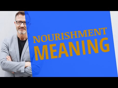Nourishment | Definition of nourishment 📖