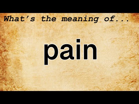 Pain Meaning : Definition of Pain
