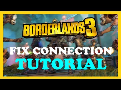 Borderlands 3 - Fix Connection Issues - TUTORIAL | 2022
