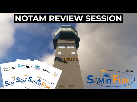 2025 SIM 'n FUN NOTAM Review