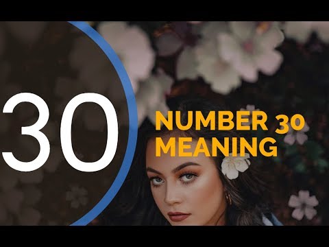 Number 30 Meaning - Angel Number 30 – Meaning And Symbolism - Angel Numbers Meaning