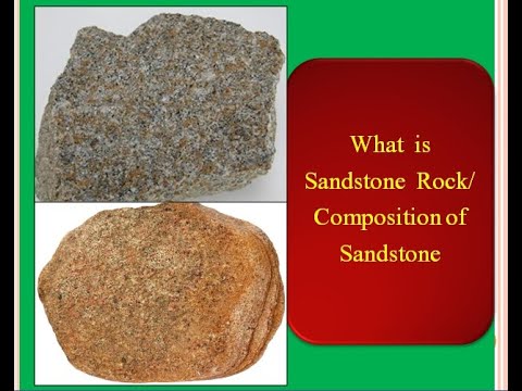 Sandstone Rock/What is Sandstone/How Sandstone forms
