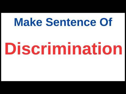 Discrimination In A Sentence | Make Sentence Of Discrimination | Make Sentence Of Discrimination