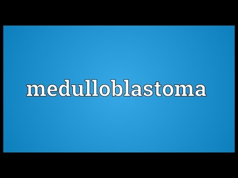 Medulloblastoma Meaning