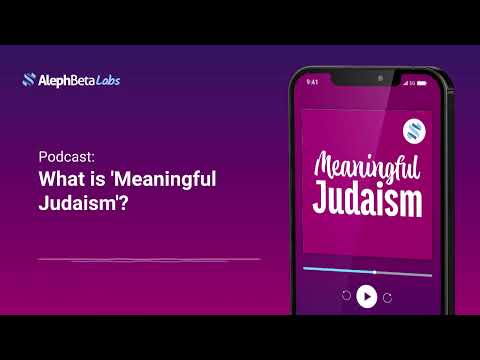 What is 'Meaningful Judaism'?