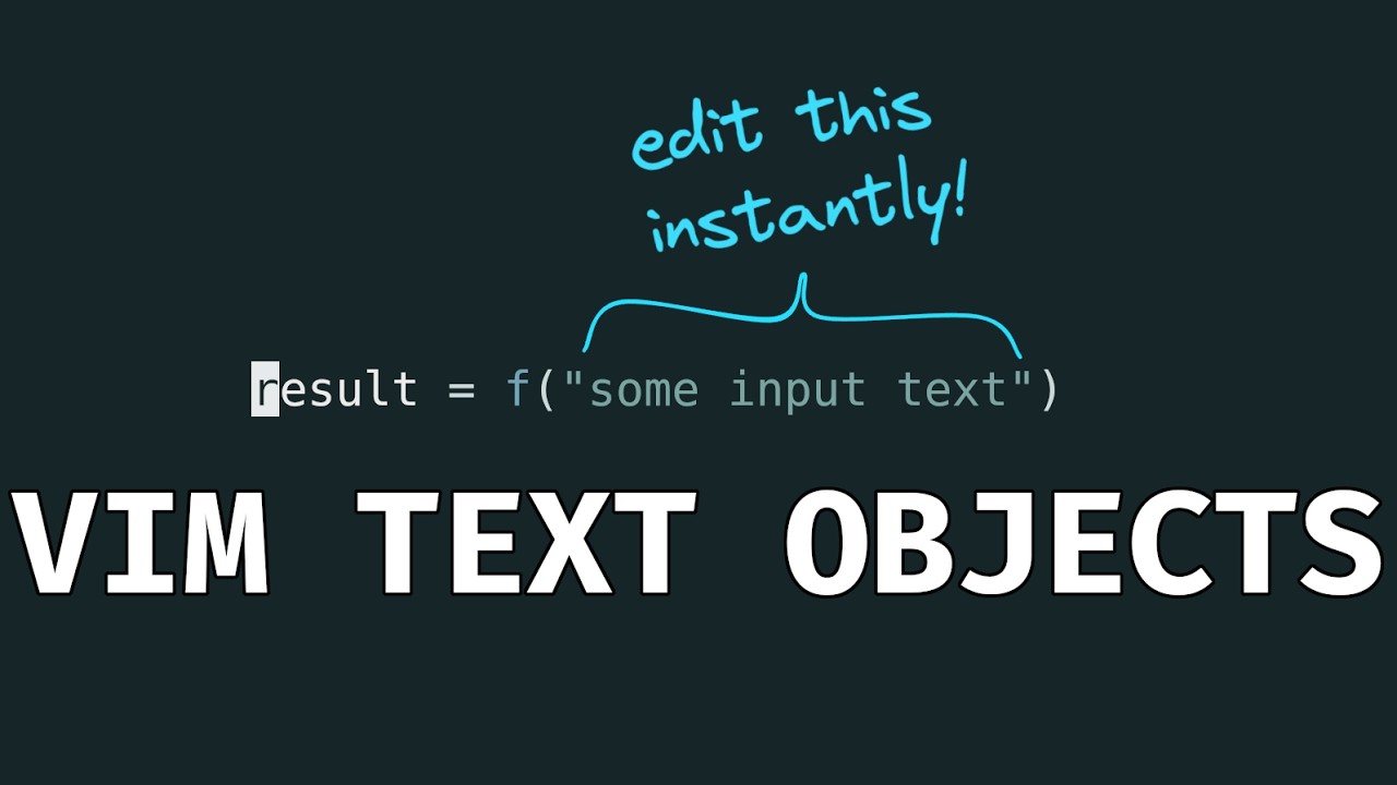 Higher Level Editing with Vim Text Objects