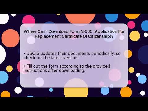 Where Can I Download Form N-565 (Application For Replacement Certificate Of Citizenship)?