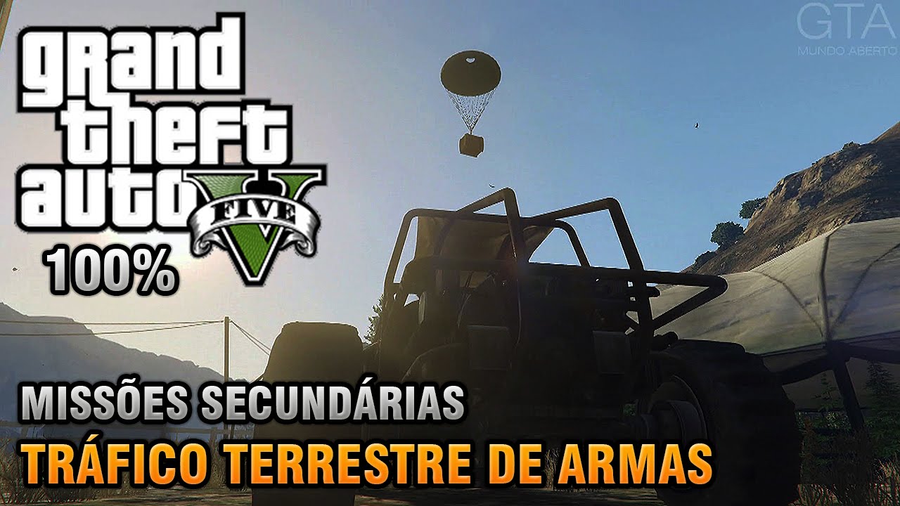 GTA V - Tráfico Terrestre de Armas - Missões Secundárias (Detonado 100% Ouro)