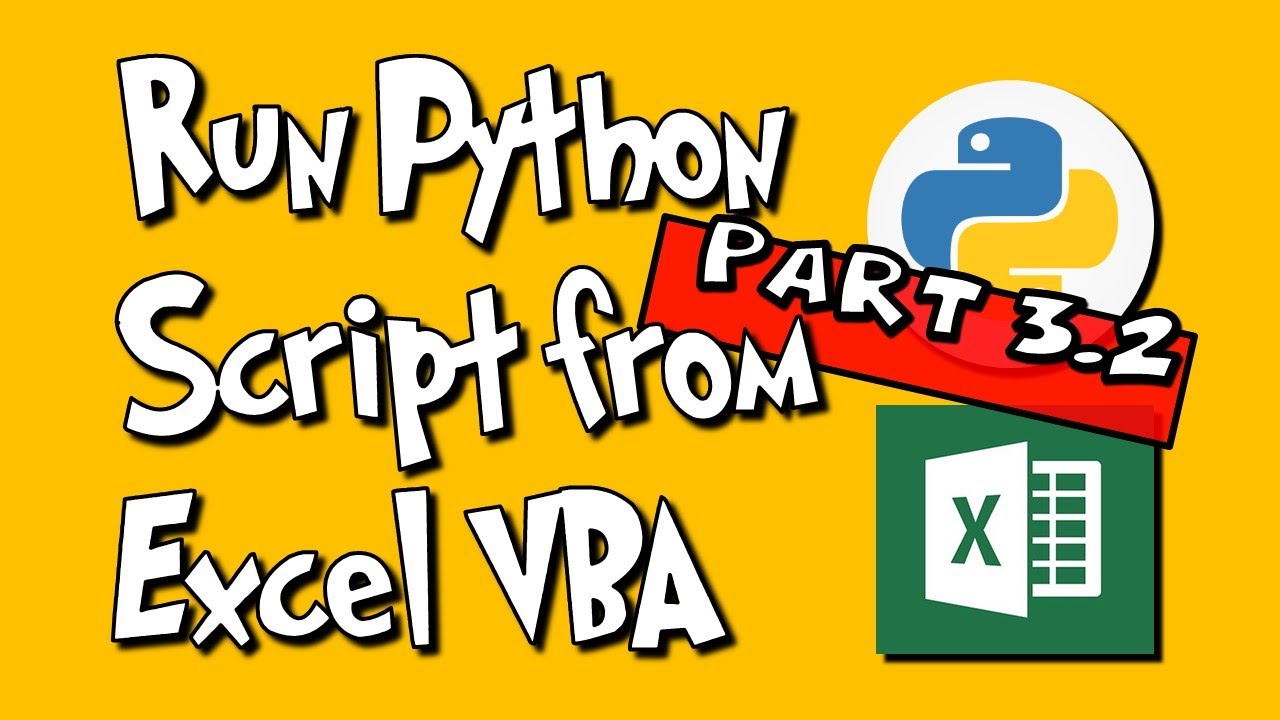 Run Python Script from Excel VBA - Part 3.2