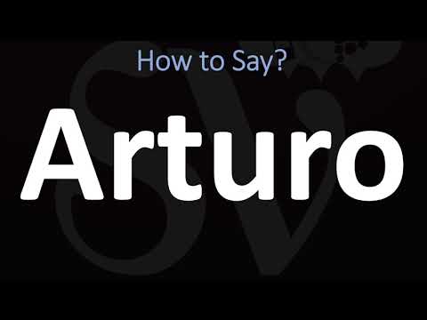 How to Pronounce Arturo? (SPANISH)