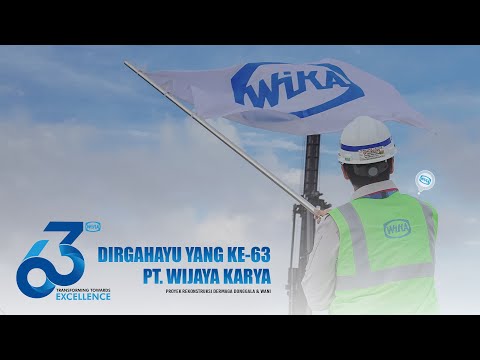 Selamat ulang tahun yang ke 63 untuk PT. Wijaya Karya