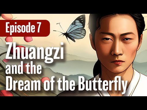 Episode7 - Zhuangzi and the Dream of the Butterfly