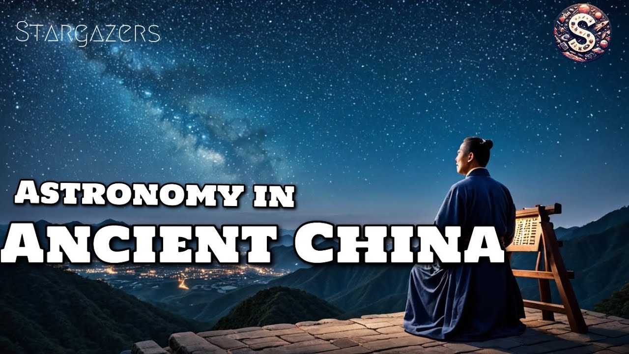 Stargazers: Legacy of Chinese Astronomy