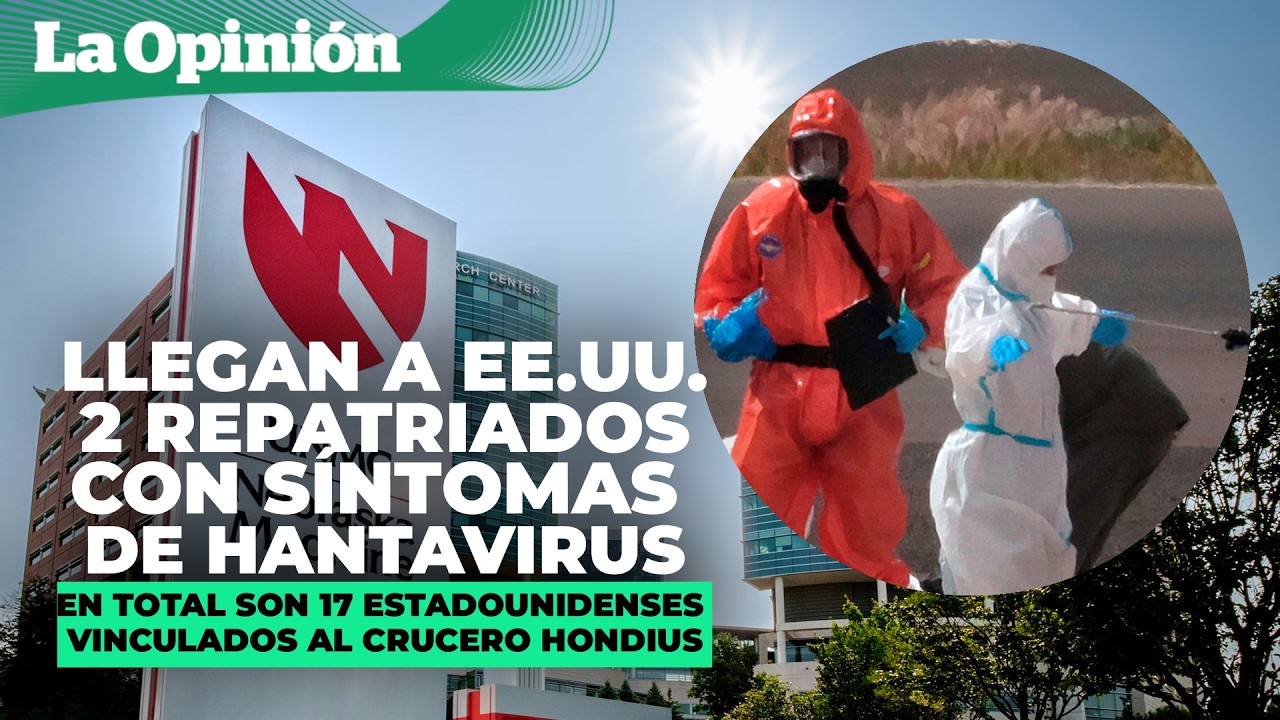 Estadounidenses expuestos a hantavirus en barco Hondius llegan a EE.UU. 1 dio positivo / La Opinión