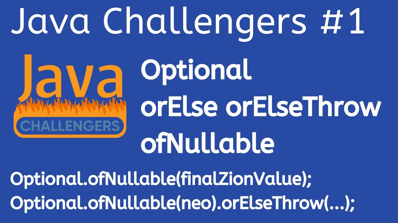 Java 9 Optional orElse orElseGet ofNullable orElseThrow filter map