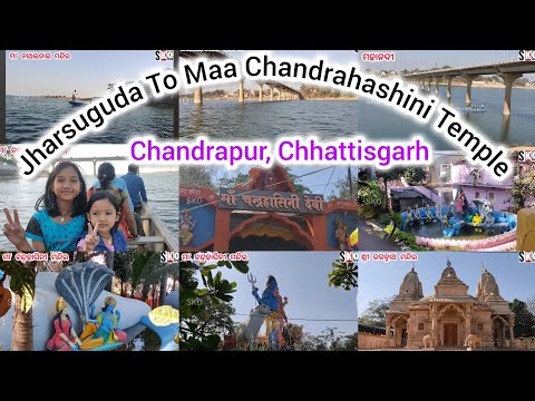 Journey from Jharsuguda(Odisha) to Maa Chandrahasini Temple(Chandrapur, Chhattisgarh)#Chandrahasini
