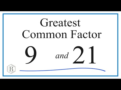 How to Find the Greatest Common Factor for 9 and 21