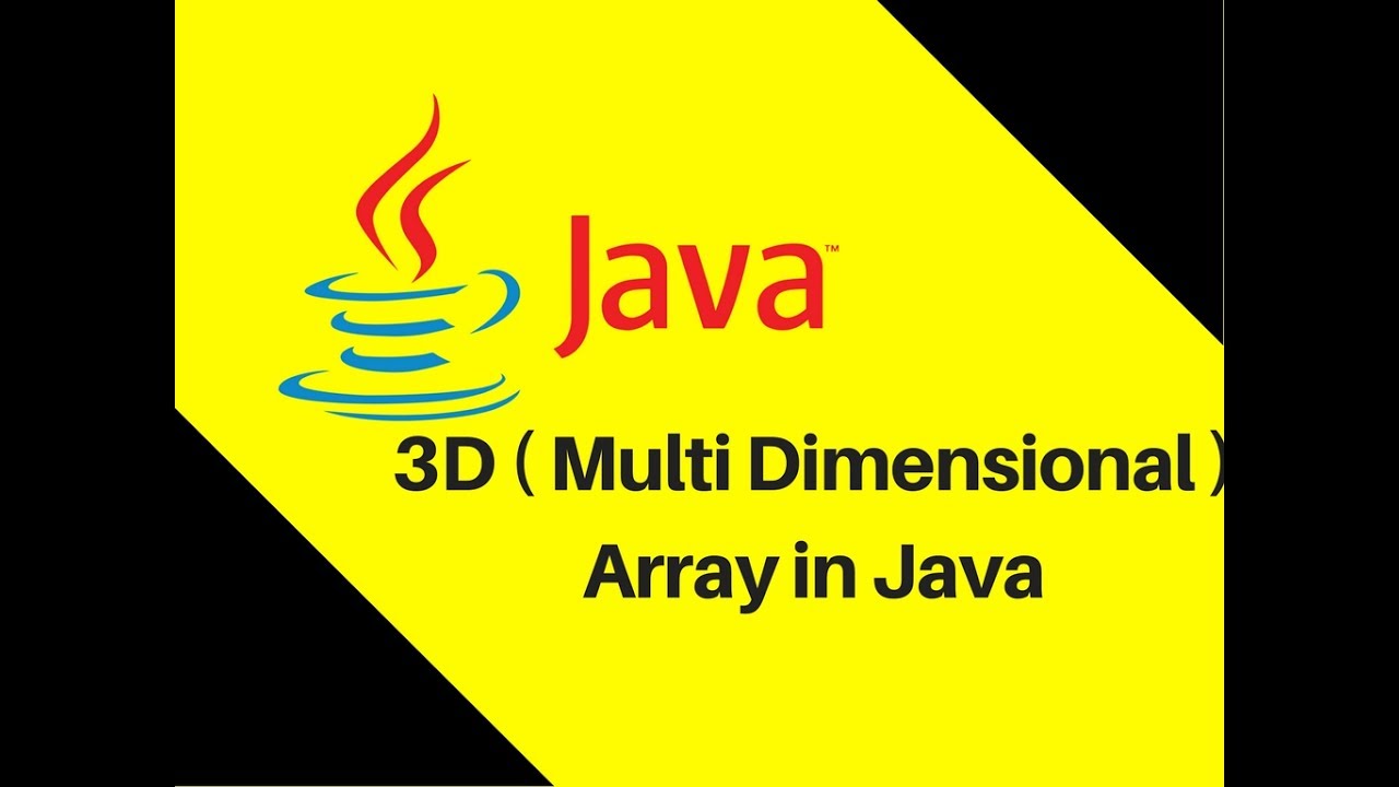 6.13 3D ( Multi Dimensional ) Array in Java