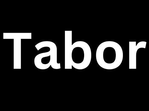 How to Pronounce "Tabor" in English language? [How to say Tabor?]