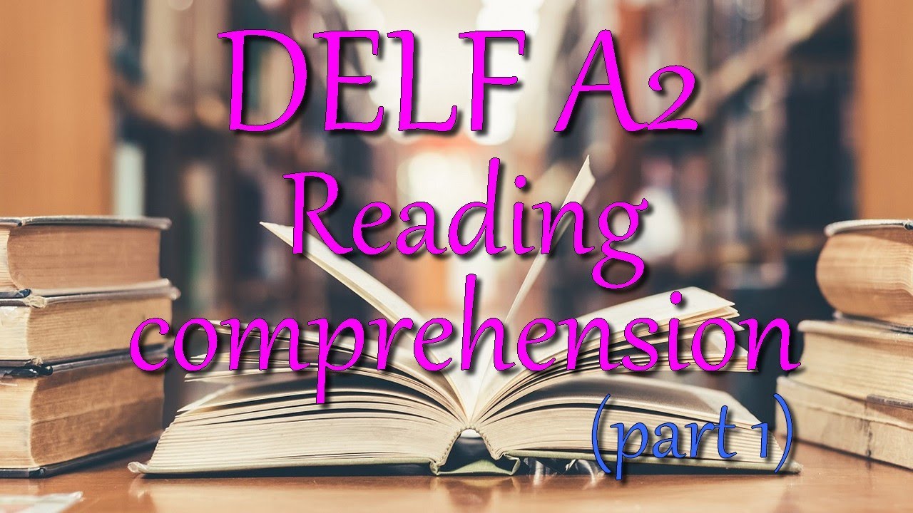 DELF A2 Reading comprehension (part 1)